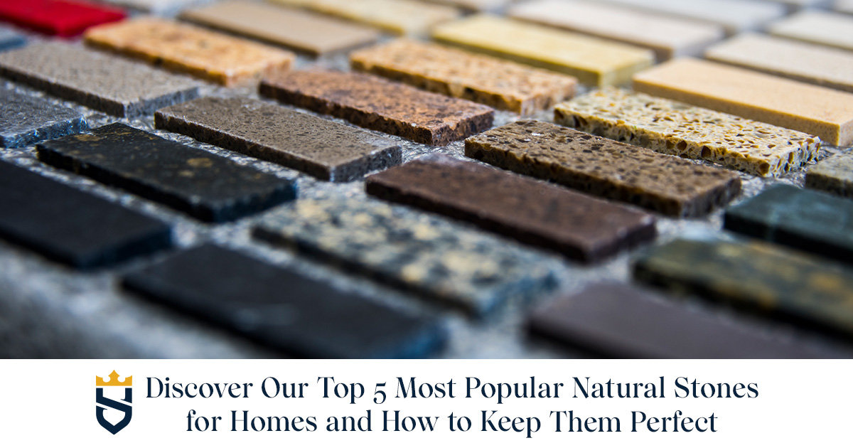 Discover Our Top 5 Most Popular Natural Stones for Homes and How to ...