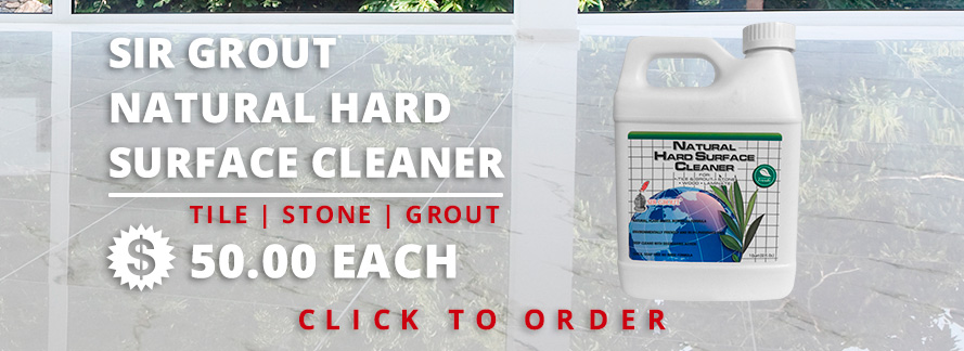 Stone Care and Products - Sir Grout